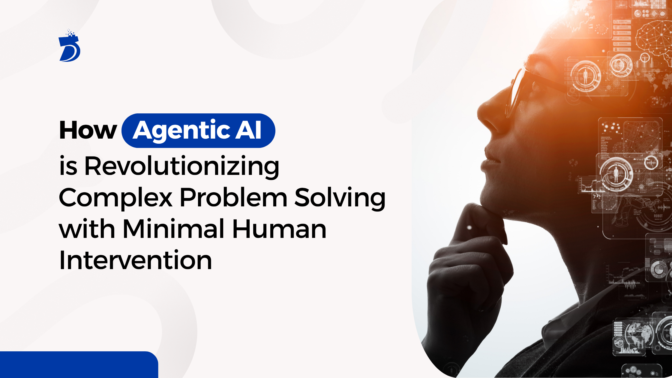How Agentic AI is Revolutionizing Complex Problem Solving with Minimal Human Intervention